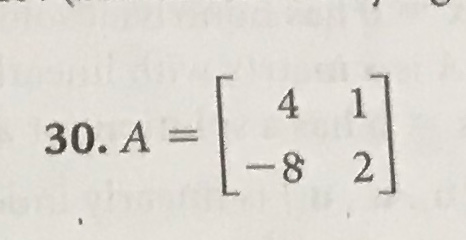 Solved For each matrix A given in Exercises 29–32, determine | Chegg.com