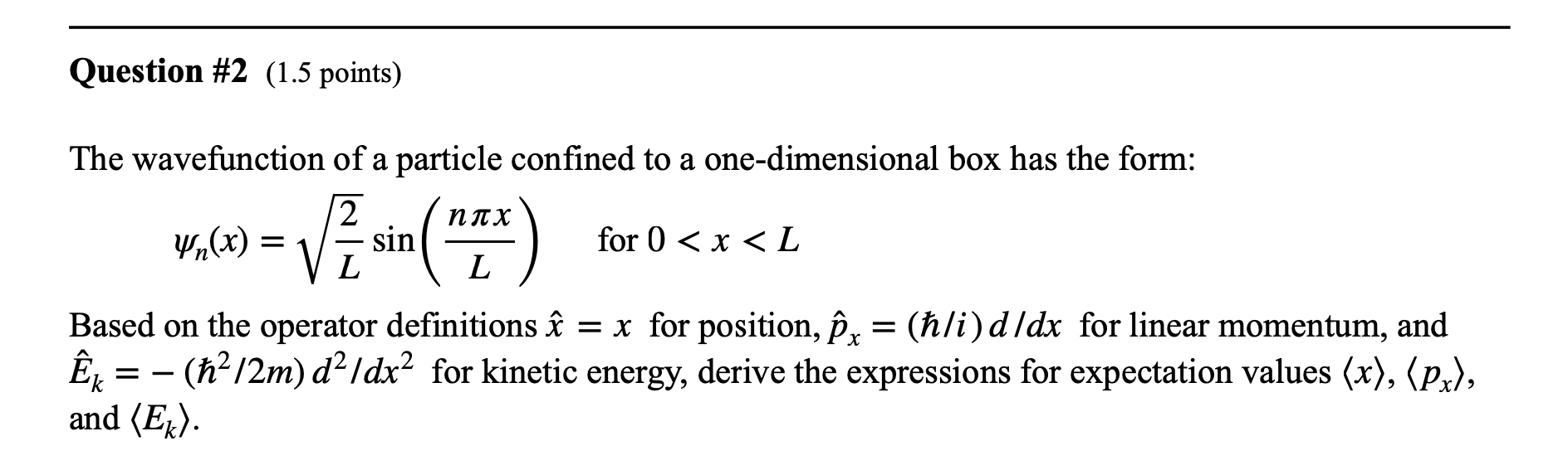 Solved The wavefunction of a particle confined to a | Chegg.com