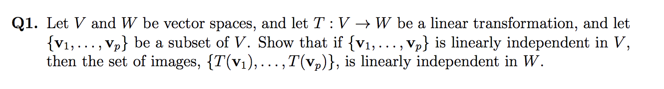 Solved 1. Let V and W be vector spaces, and let T:V→W be a | Chegg.com