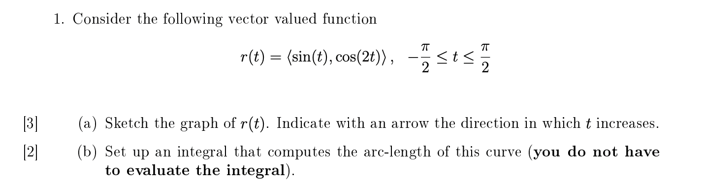 Solved 1. Consider the following vector valued function | Chegg.com