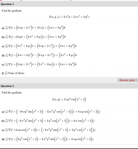 Solved Find the gradient. nabla f = (6xy + 2z^2) i + (8z)j | Chegg.com