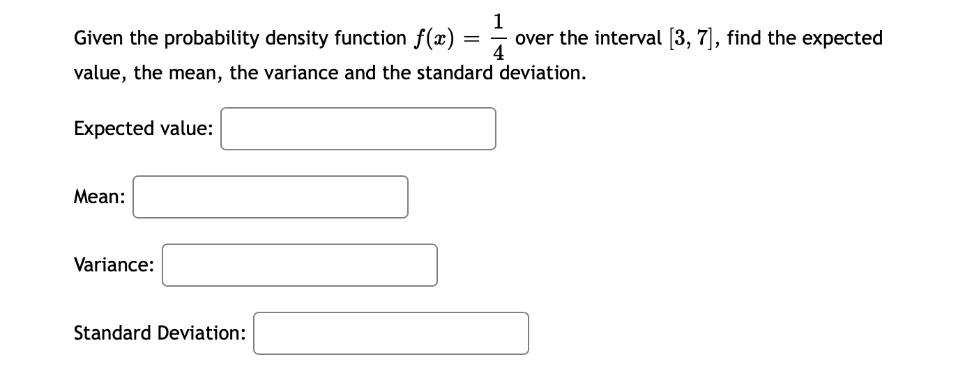 Solved Given the probability density function f(x)=41 over | Chegg.com