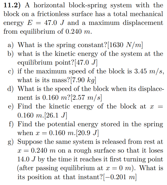 Solved 11.2) A horizontal block-spring system with the block | Chegg.com