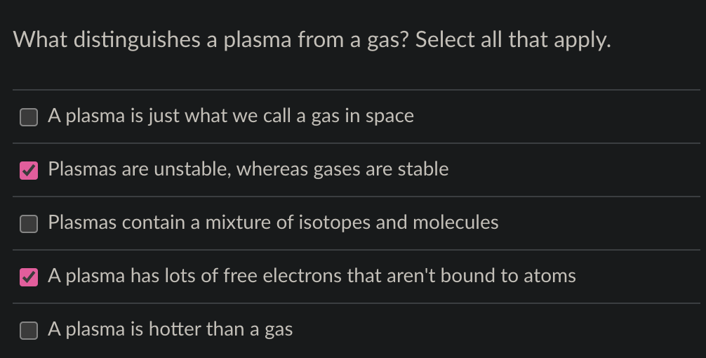 Solved What distinguishes a plasma from a gas? Select all | Chegg.com