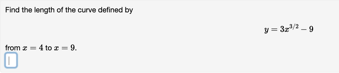 Find the length of the curve defined by y=3x3/2−9 | Chegg.com