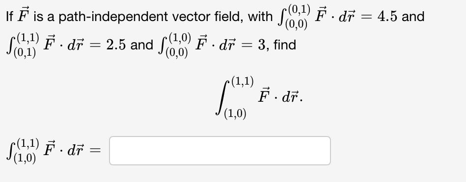 Solved = If F is a path-independent vector field, with SOOF | Chegg.com