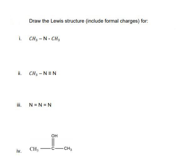 Solved Draw the Lewis structure (include formal charges) | Chegg.com