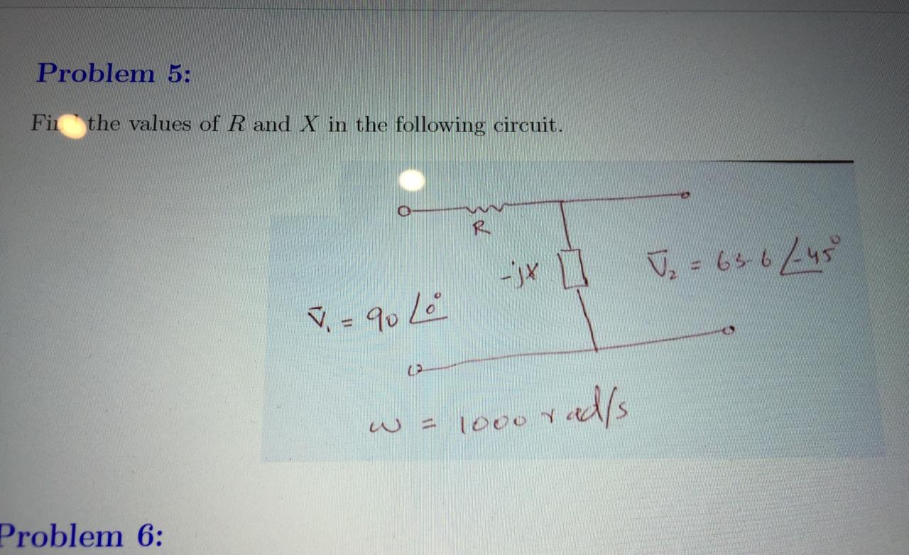 Solved Problem 5: Fil the values of R and X in the following | Chegg.com