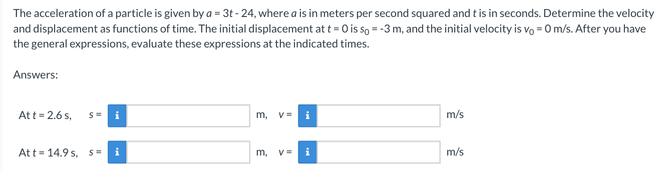 Solved The acceleration of a particle is given by a=3t−24, | Chegg.com