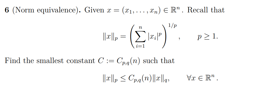 Solved 6 (Norm equivalence). Given x = (21, ..., Xn) ER”. | Chegg.com