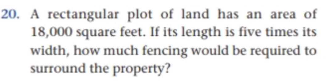 Solved 0. A rectangular plot of land has an area of 18,000 | Chegg.com