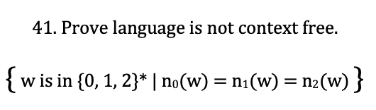 Solved 41. Prove language is not context free. {w is in {0, | Chegg.com