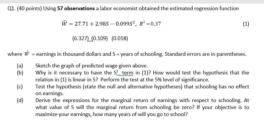 Solved Q1. (40 points) Using 57 observations a labor | Chegg.com