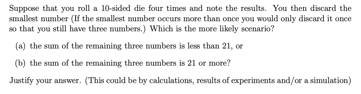 Solved Suppose that you roll a 10-sided die four times and | Chegg.com