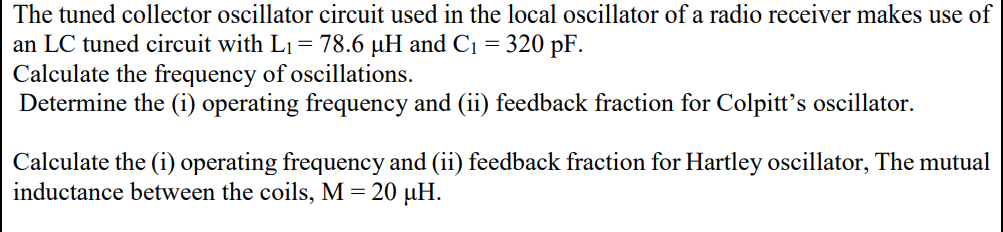 Solved The tuned collector oscillator circuit used in the | Chegg.com