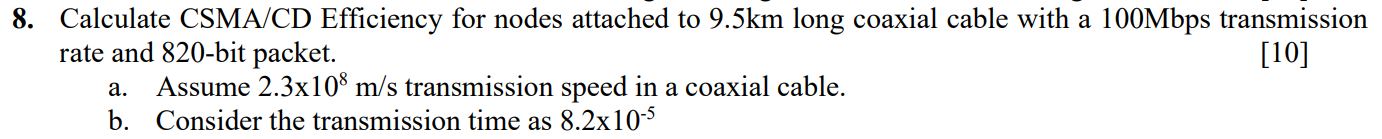 Solved 8. Calculate CSMA/CD Efficiency for nodes attached to | Chegg.com