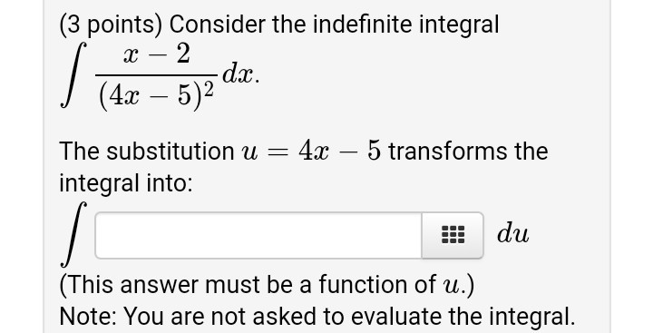 Solved (3 points) Consider the indefinite integral [ X – 2 J | Chegg.com
