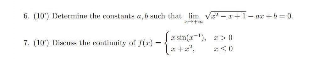 Solved 6. (10') Determine the constants a,b such that | Chegg.com