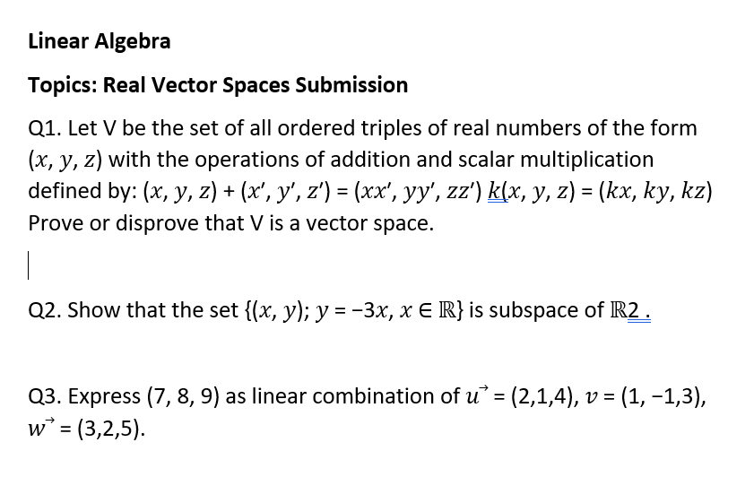 Solved Linear Algebra Topics: Real Vector Spaces Submission | Chegg.com
