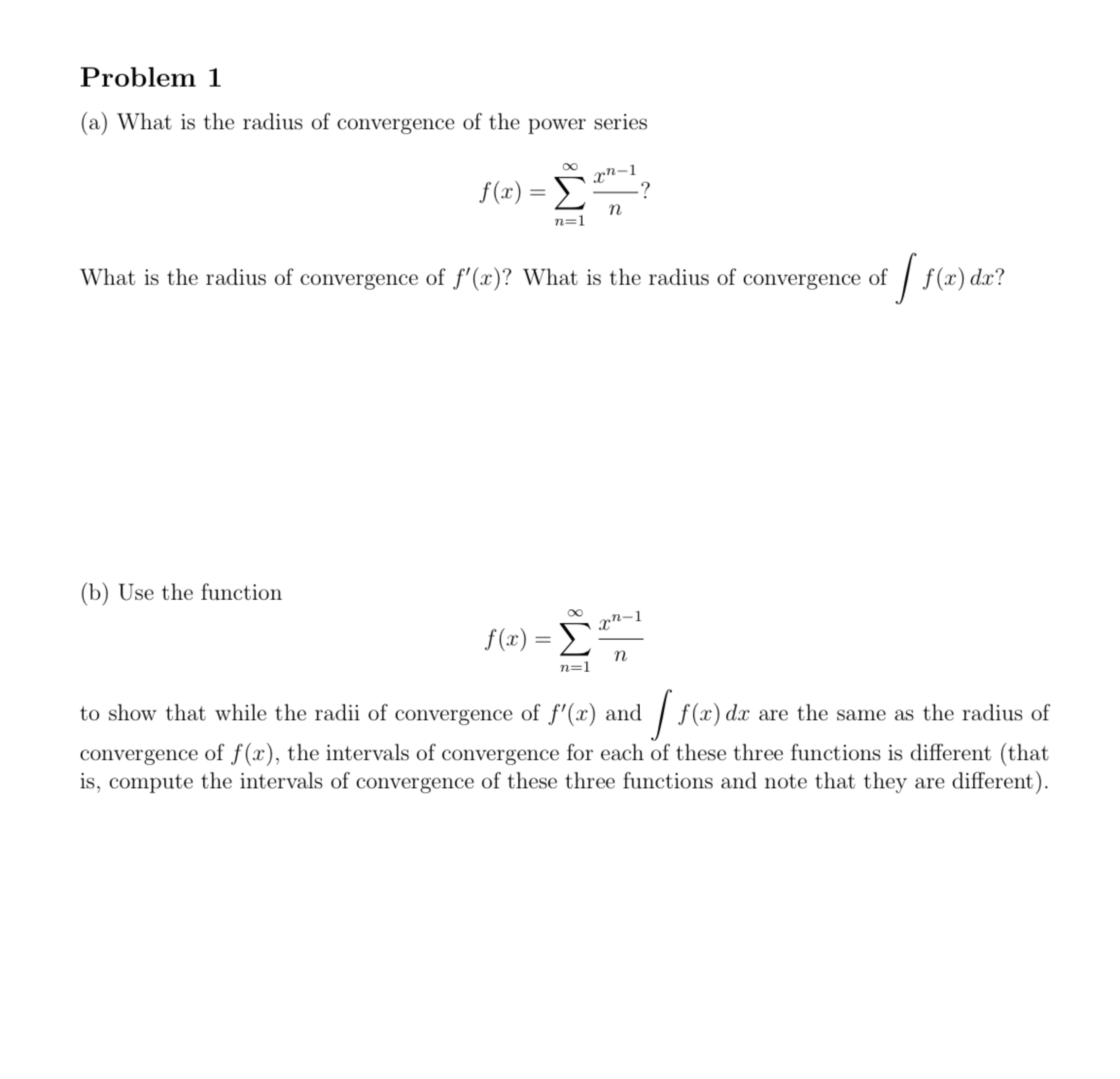 Solved Problem 1(a) ﻿What is the radius of convergence of | Chegg.com