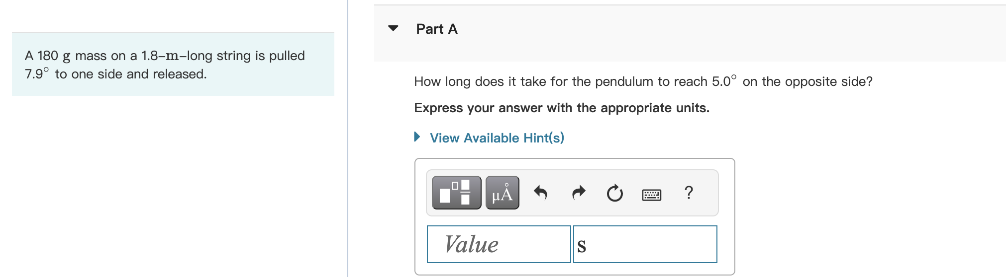 Solved A 180 g mass on a 1.8-m-long string is pulled 7.9∘ to | Chegg.com