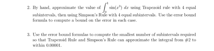 Solved By hand, approximate the value of integral^1 _0 | Chegg.com