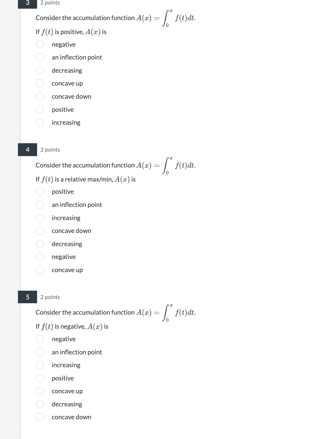 Solved Consider the accumulation function A(x)=∫0xf(t)dt. If | Chegg.com