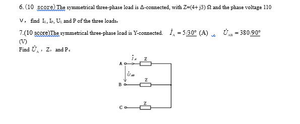 Solved 6. (10 score) The symmetrical three-phase load is | Chegg.com