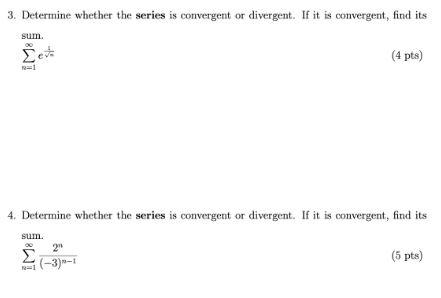 Solved 3. Determine whether the series is convergent or | Chegg.com
