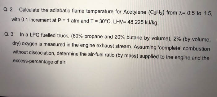 Solved late the adiabatic flame temperature for Acetylene | Chegg.com