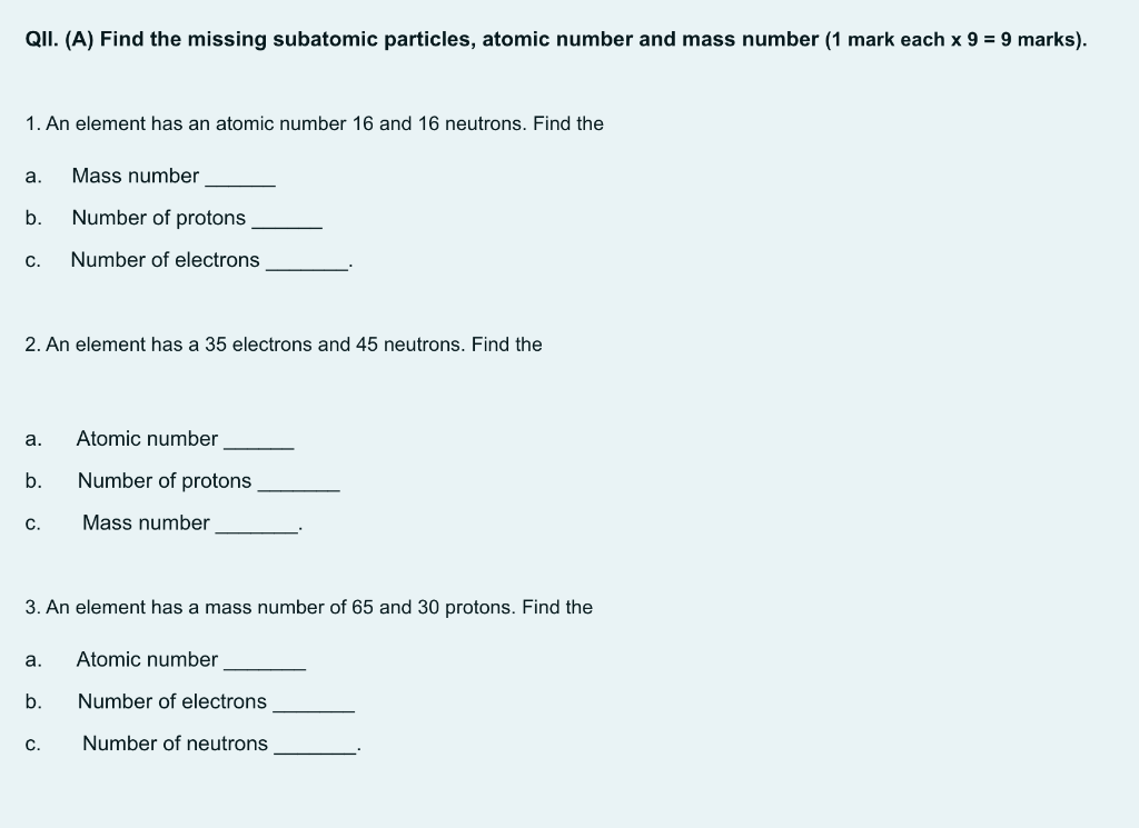 Solved QII. (A) Find the missing subatomic particles, atomic | Chegg.com