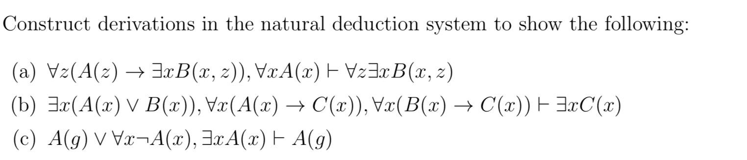 Solved Construct derivations in the natural deduction system | Chegg.com