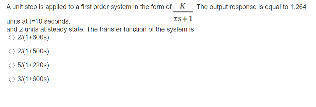 Solved A unit step is applied to a first order system in the | Chegg.com
