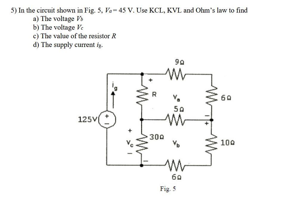 Solved 5) In the circuit shown in Fig. 5, Va=45 V. Use KCL, | Chegg.com