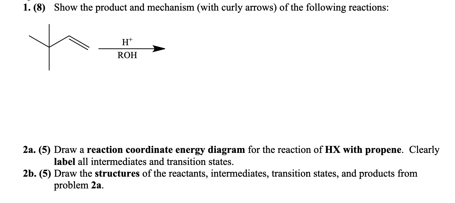 Solved 1. (8) ﻿Show the product and mechanism (with curly | Chegg.com