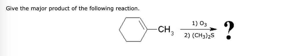 Solved Give the major product of the following reaction. 1) | Chegg.com
