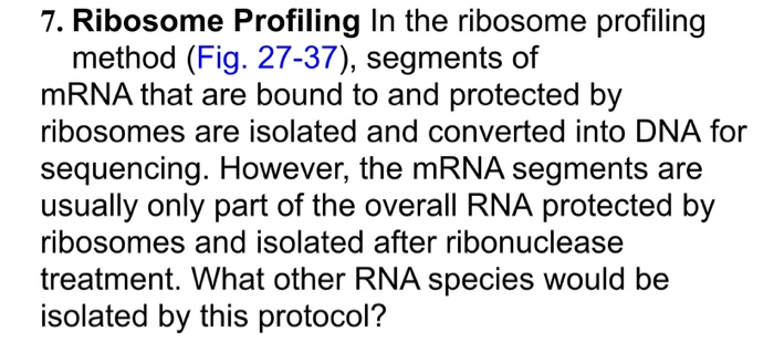 Solved 7. Ribosome Profiling In the ribosome profiling | Chegg.com