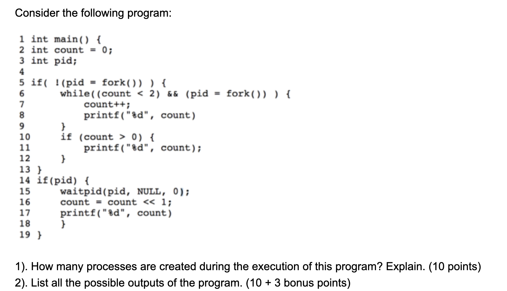 Solved Consider the following program: = 0; 1 int main() { 2 | Chegg.com
