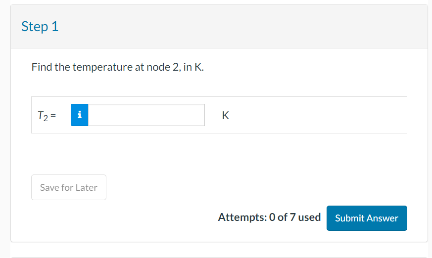 Solved Find the temperature at node 2 , in K. T2=Consider | Chegg.com