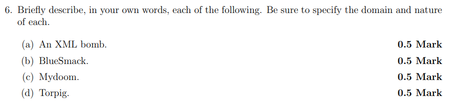 Solved 6. Briefly describe, in your own words, each of the | Chegg.com