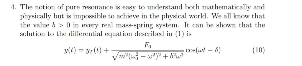 Solved 4. The notion of pure resonance is easy to understand | Chegg.com