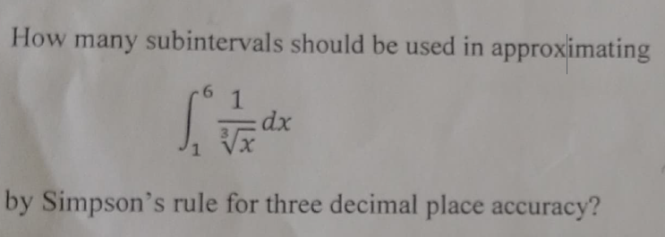 Solved How many subintervals should be used in approximating | Chegg.com