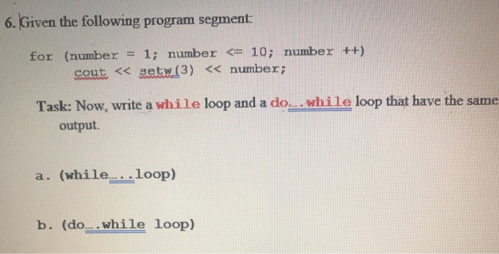 6. Given the following program segment for (number 1; | Chegg.com