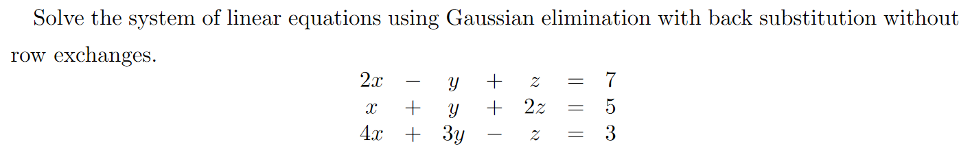 Solved Solve the system of linear equations using Gaussian | Chegg.com