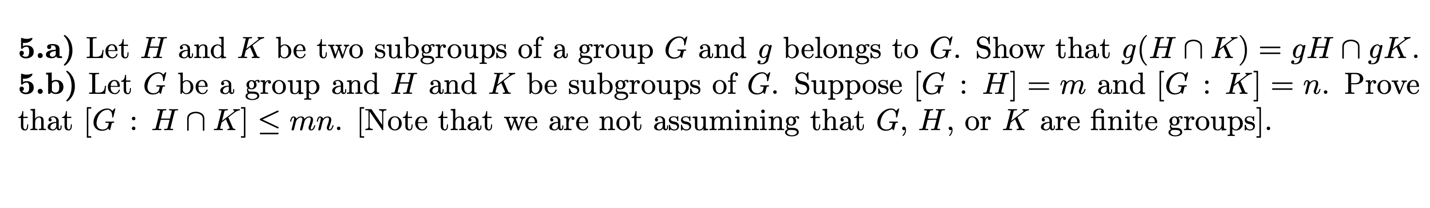 5.a) Let H and K be two subgroups of a group G and g | Chegg.com