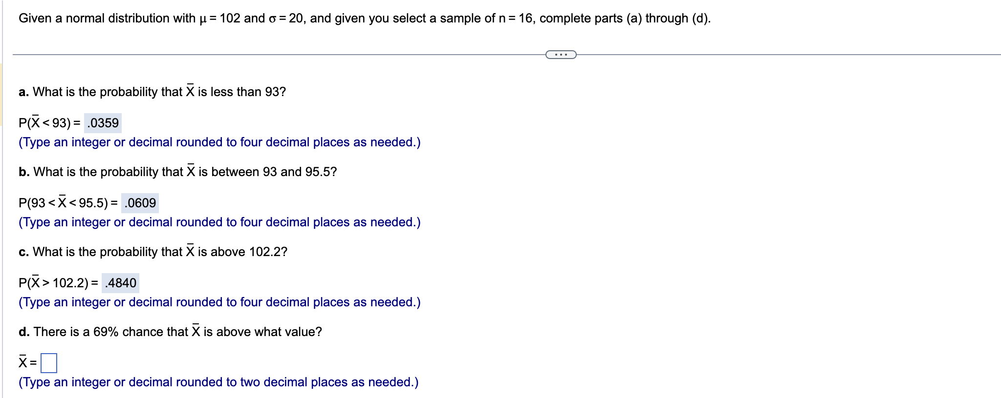Solved Given a normal distribution with μ=102 ﻿and σ=20, | Chegg.com