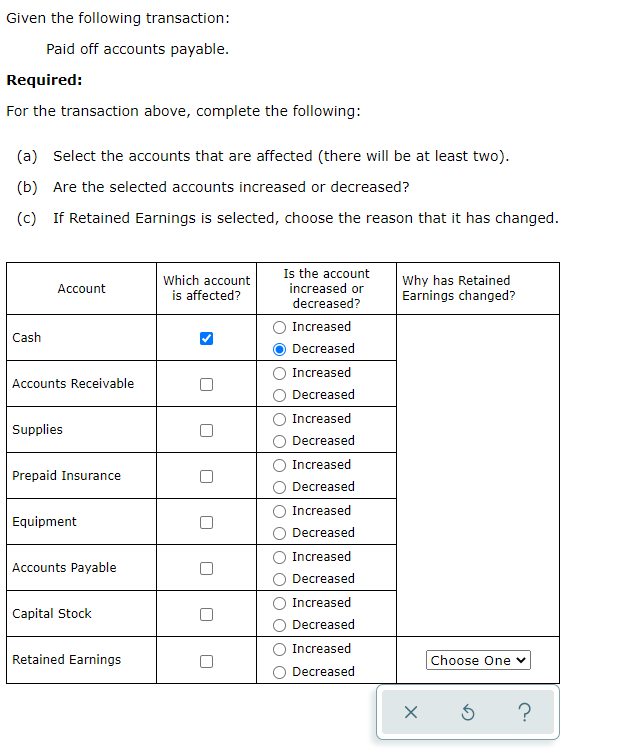 Solved Given the following transaction: Paid off accounts | Chegg.com