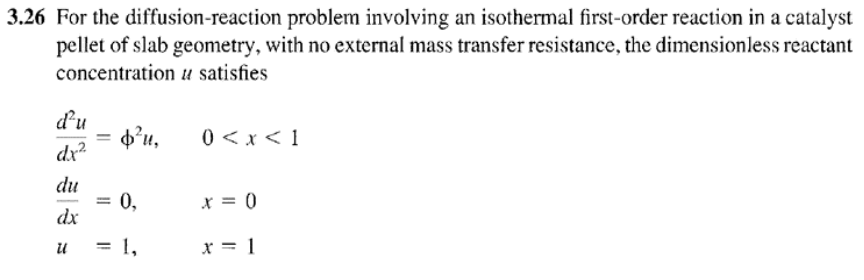 26 For the diffusion-reaction problem involving an | Chegg.com