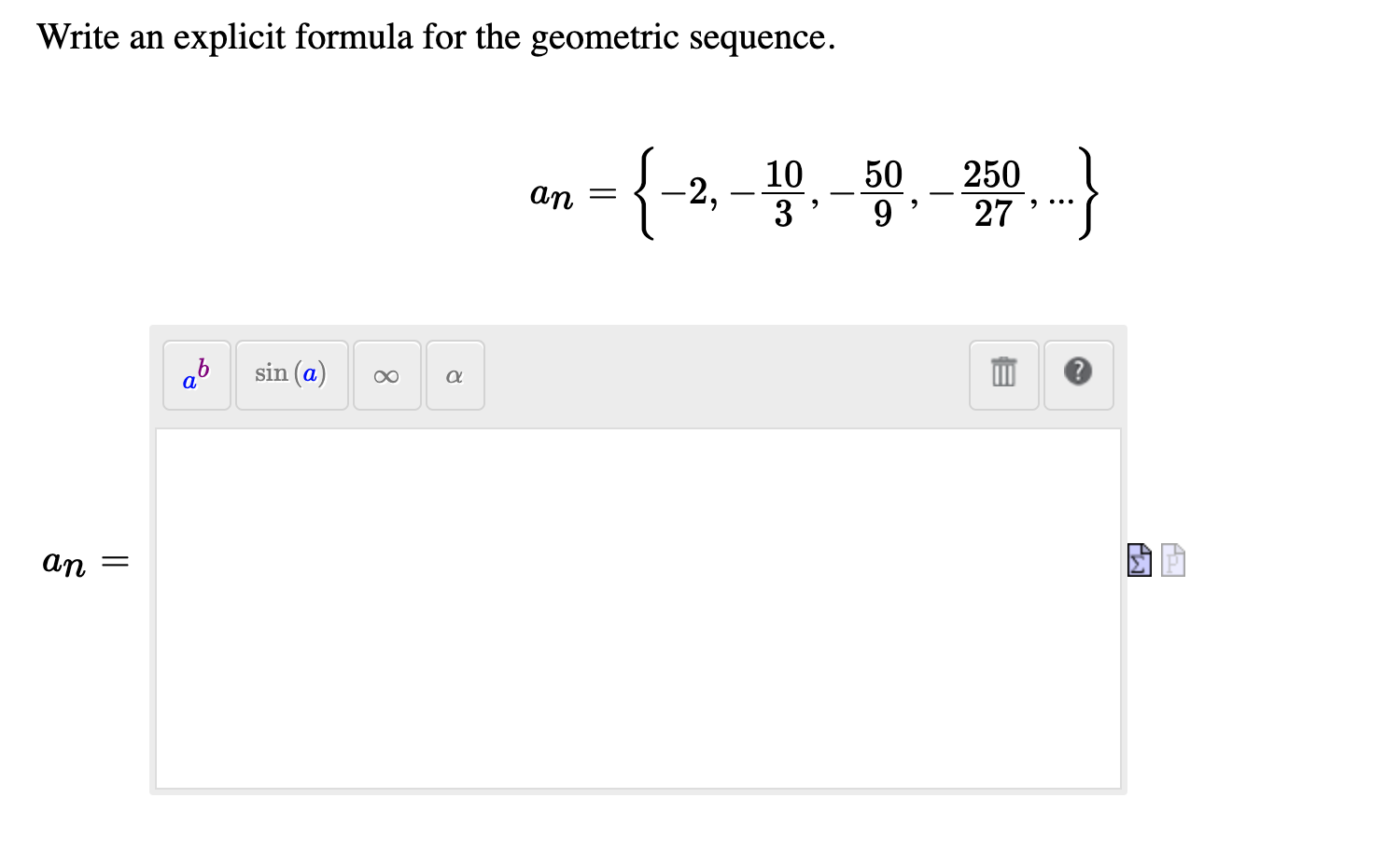 Solved Write an explicit formula for the geometric sequence. | Chegg.com