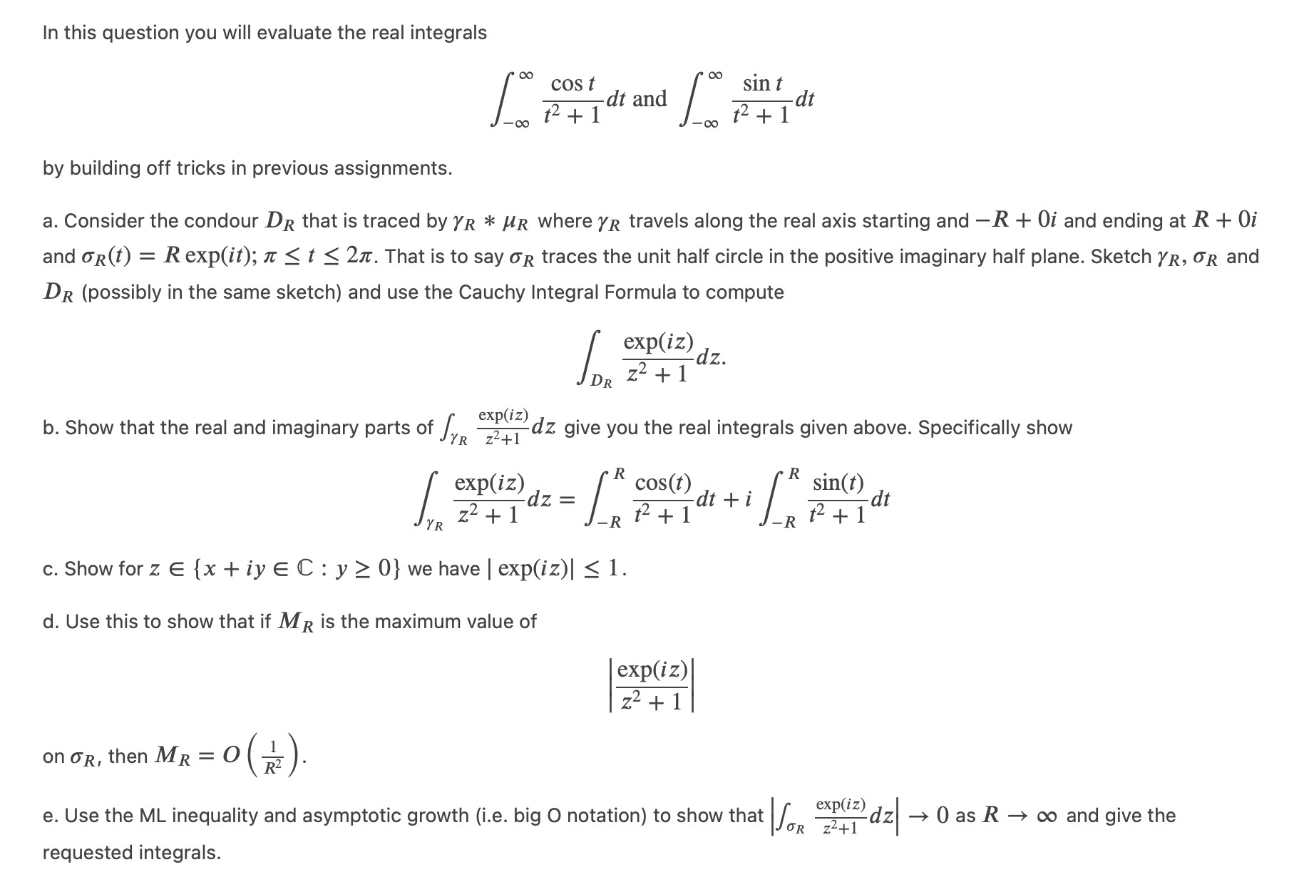 Solved In this question you will evaluate the real integrals | Chegg.com